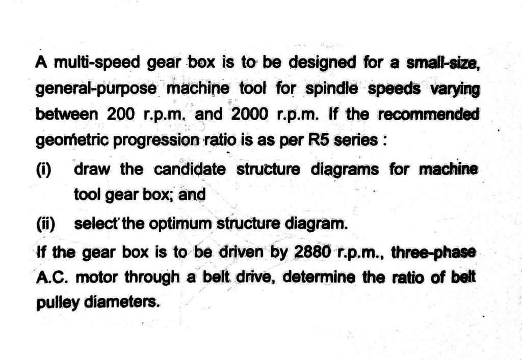 A multi-speed gear box is to be designed for a | Chegg.com
