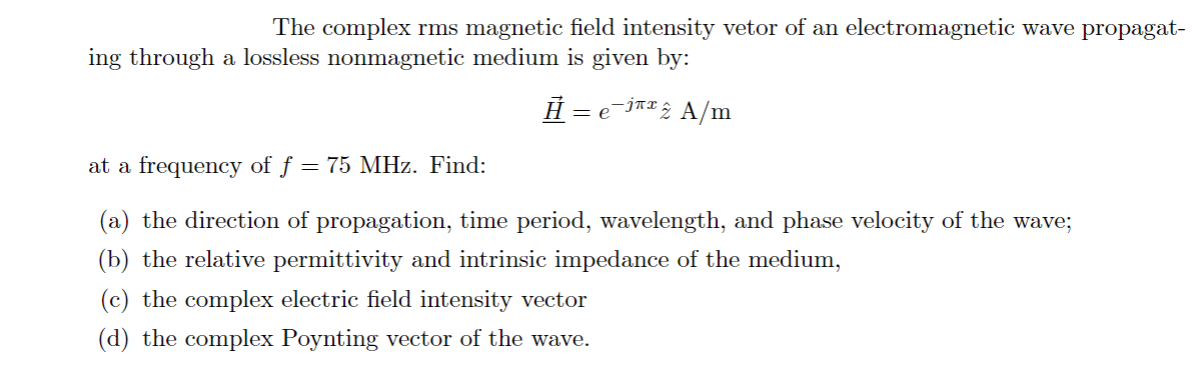 Solved The complex rms magnetic field intensity vetor of an | Chegg.com