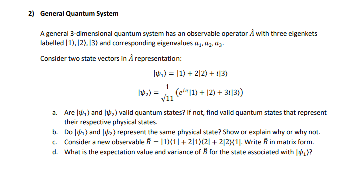 Solved 2) General Quantum System A general 3-dimensional | Chegg.com
