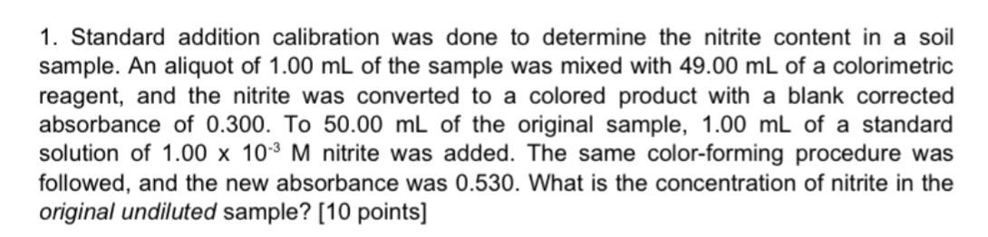 Solved 1. Standard addition calibration was done to | Chegg.com