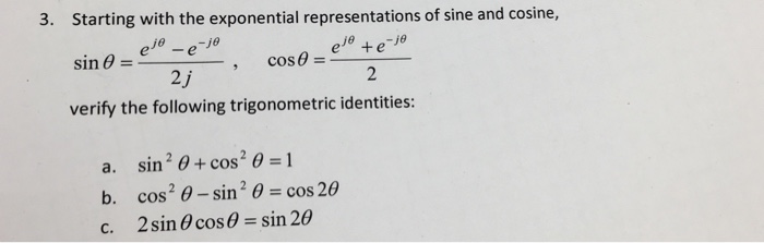Solved Starting with the exponential representations of sine | Chegg.com