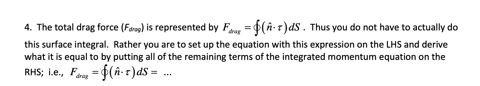 Solved 4. The total drag force (Fdrag ) is represented by | Chegg.com