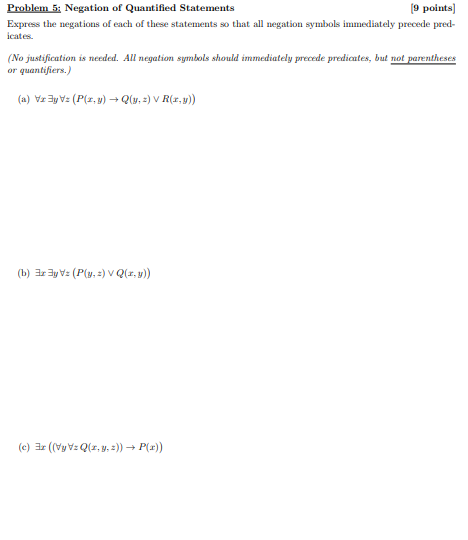 Solved 9 points Problem 5: Negation of Quantified Statements | Chegg.com