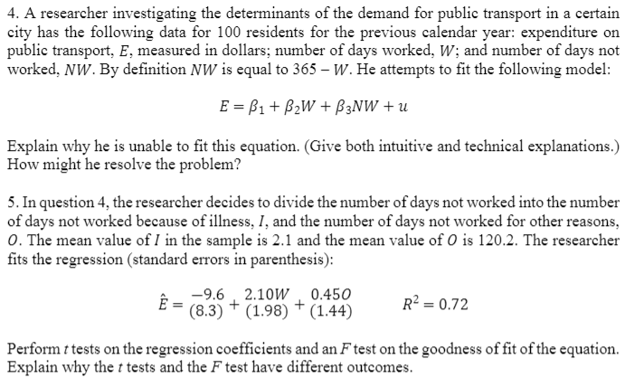 Solved 4. A researcher investigating the determinants of the | Chegg.com