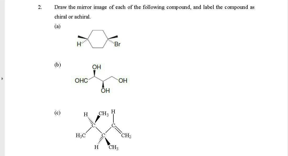 Solved Draw the mirror image of each of the following | Chegg.com