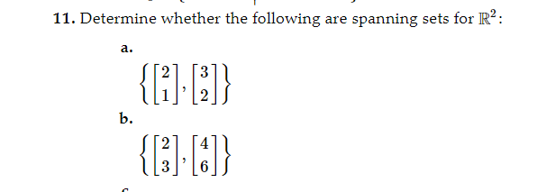 Solved 11. Determine whether the following are spanning sets | Chegg.com