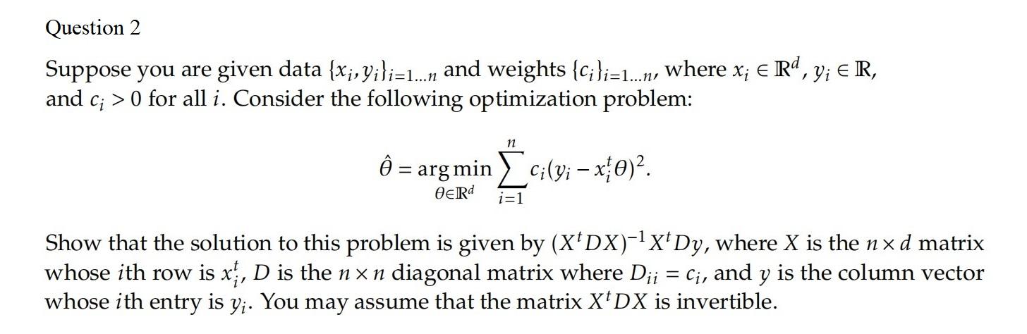 Solved Question 2 Suppose you are given data {Xi, Yi}i=1...n | Chegg.com