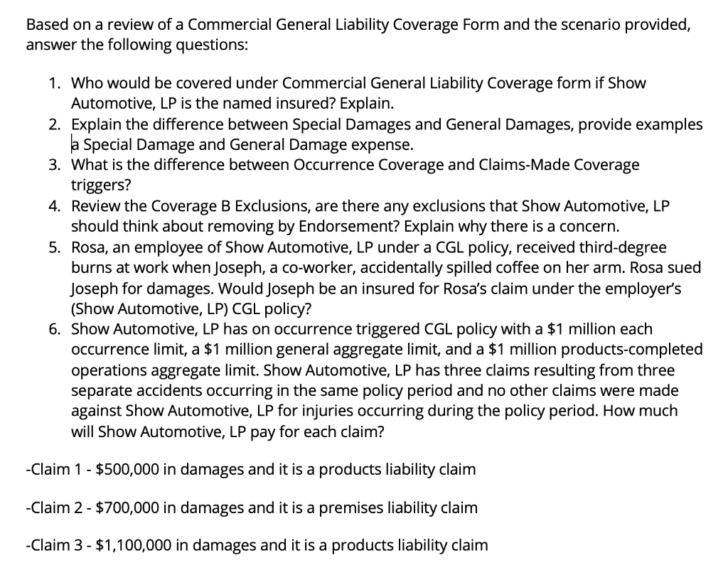 Based on a review of a Commercial General Liability | Chegg.com