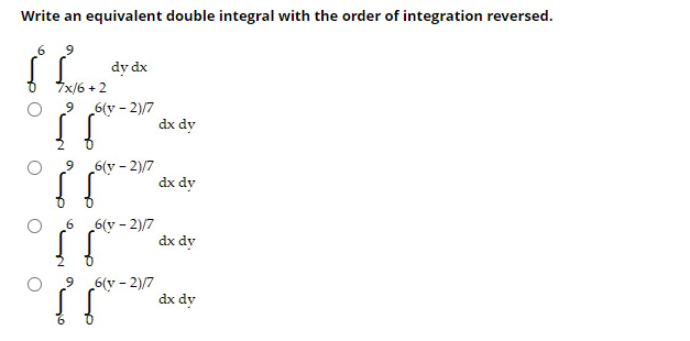 Solved Write an equivalent double integral with the order of | Chegg.com