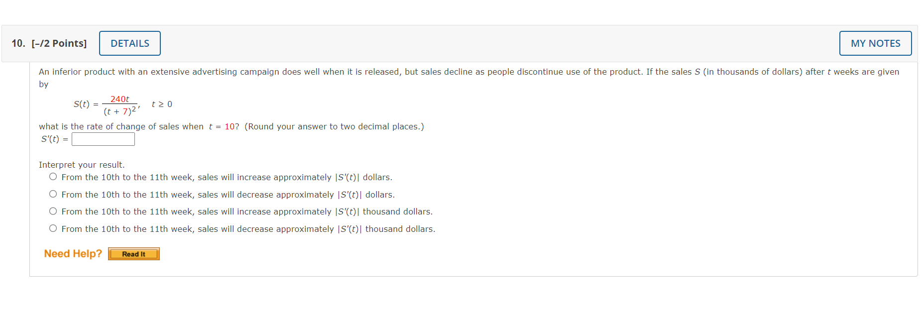 Solved by S(t)=(t+7)2240t,t≥0 what is the rate of change of | Chegg.com