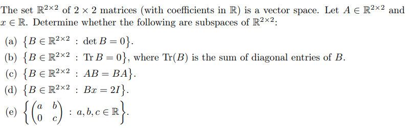 Solved The set \\( \\mathbb{R}^{2 \\times 2} \\) of \\( 2 | Chegg.com