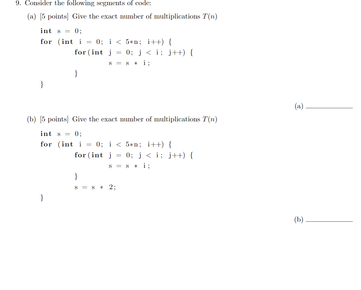 Solved 9. Consider the following segments of code: (a) [5 | Chegg.com