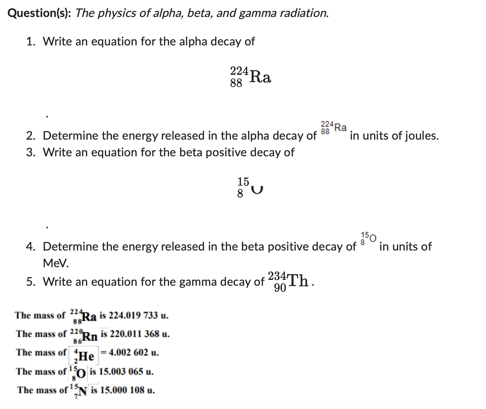 Solved Question(s): The physics of alpha, beta, and gamma | Chegg.com
