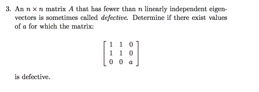Solved 3. An n xn matrix A that has fewer than n linearly | Chegg.com