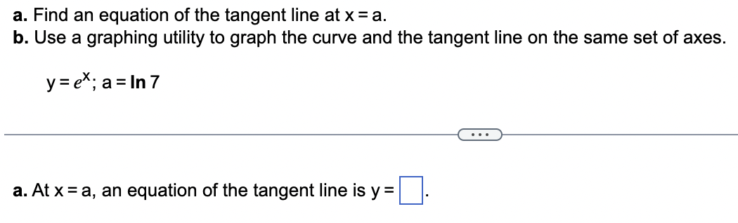 Solved a. Find an equation of the tangent line at x=a. b. | Chegg.com