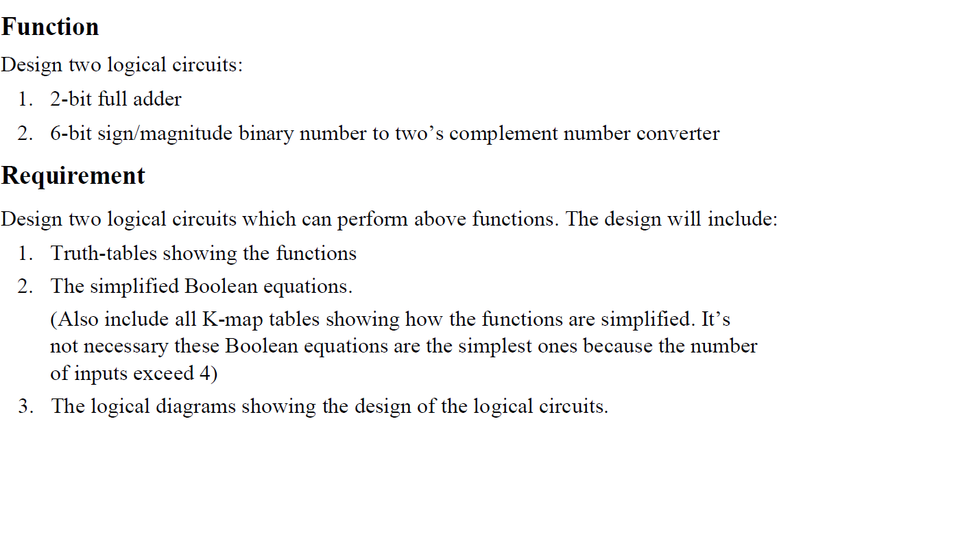 Solved Function Design two logical circuits: 1. 2-bit full | Chegg.com