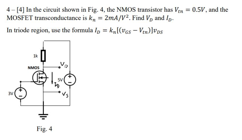 Solved 4-[4] In the circuit shown in Fig. 4, the NMOS | Chegg.com