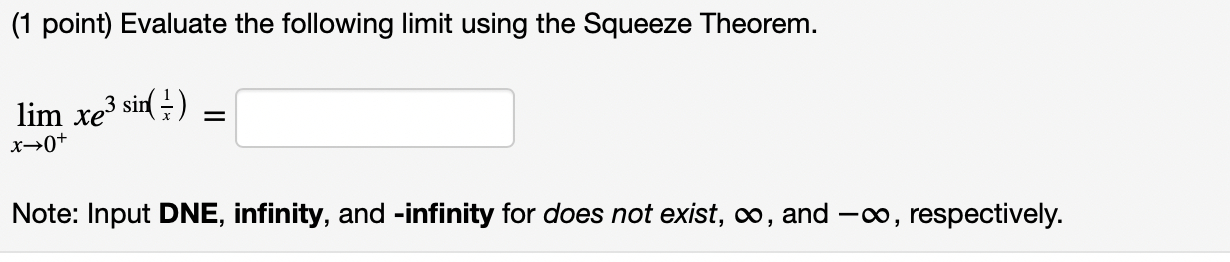 Solved (1 point) Evaluate the following limit using the | Chegg.com