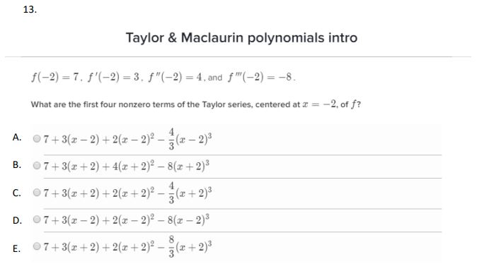 Solved 13. Taylor & Maclaurin polynomials intro f(-2)-7. | Chegg.com
