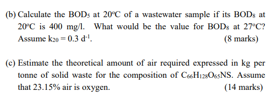 Solved (b) Calculate the BOD5 at 20°C of a wastewater sample | Chegg.com