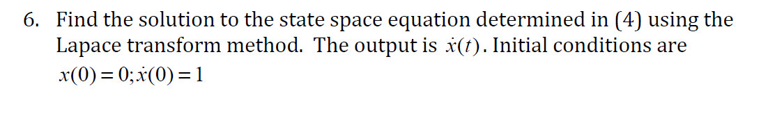 Solved 4. Place the following equation in state-space form + | Chegg.com