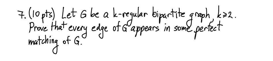 Solved 7. (10pts) Let G be a k-regular bipartite graph k⩾2. | Chegg.com