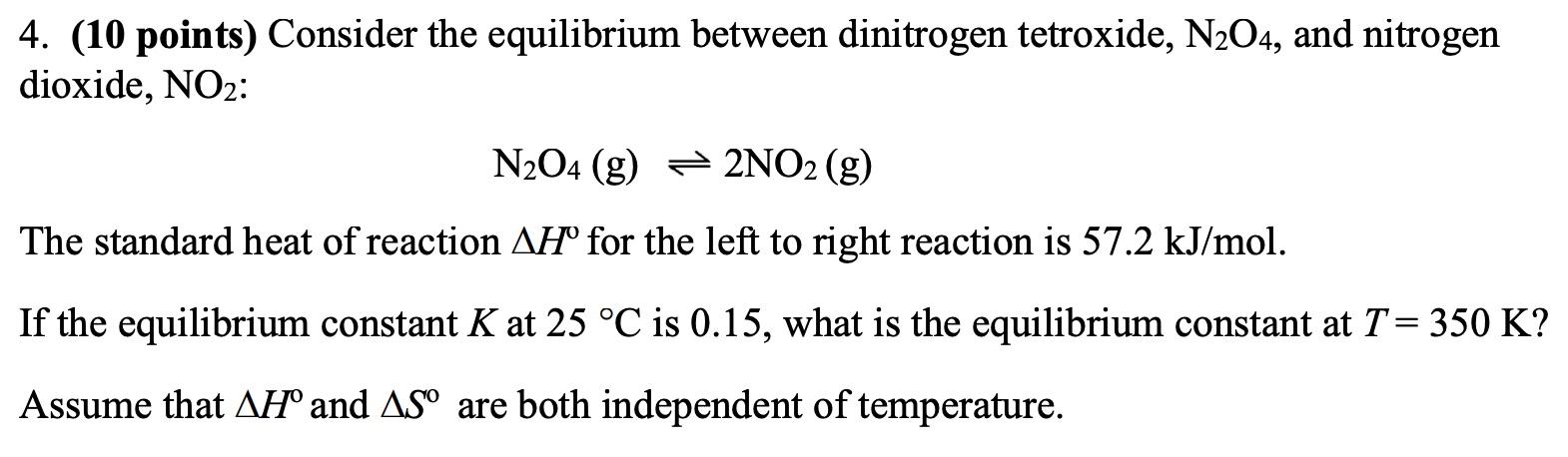 Solved 4. (10 points) Consider the equilibrium between | Chegg.com