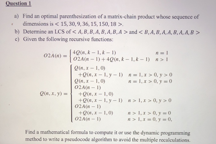 Solved Question 1 a) b) Find an optimal parenthesization of | Chegg.com