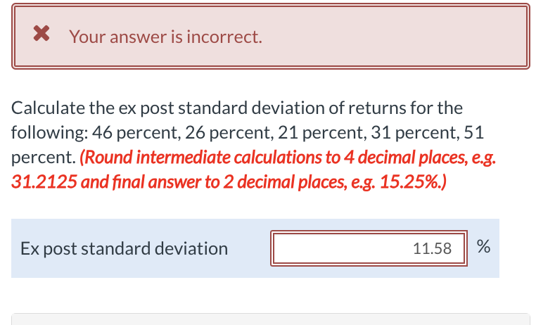 Solved MetaYour answer is incorrect.Calculate the ex post | Chegg.com