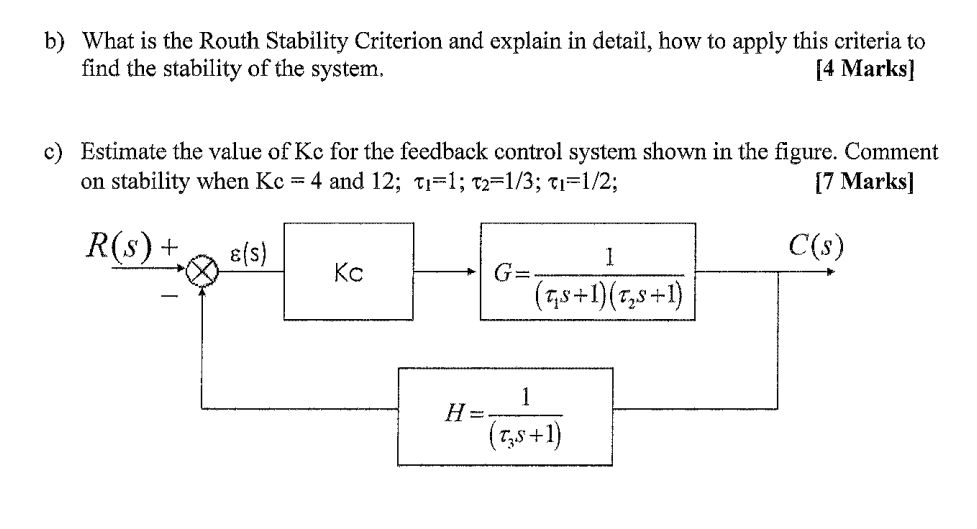 Solved b) What is the Routh Stability Criterion and explain | Chegg.com