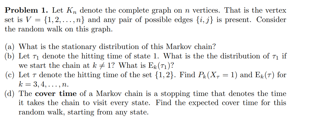 Problem 1 Let Kn Denote The Complete Graph On N 