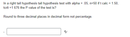 Solved In a right tail hypothesis tail hypothesis test with | Chegg.com