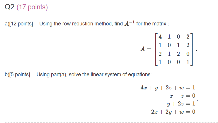 Solved Q2 (17 points) a)[12 points] Using the row reduction | Chegg.com