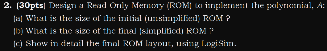 Solved A=3X2−4X+12. (30pts) Design a Read Only Memory (ROM) | Chegg.com