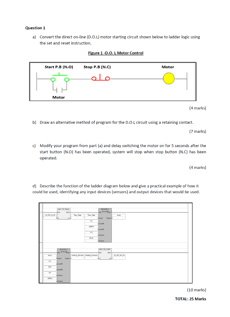 Solved Question 1 a) Convert the direct on-line (D.O.L) | Chegg.com