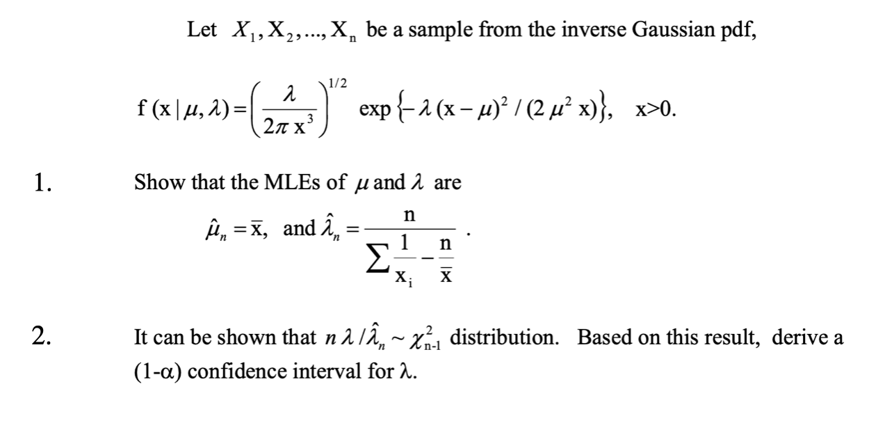 Solved Let X1,X2,…,Xn be a sample from the inverse Gaussian | Chegg.com