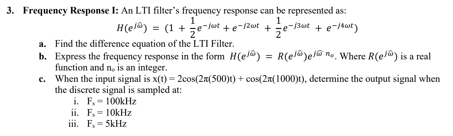 Solved Frequency Response I: An ﻿LTI filter's frequency | Chegg.com