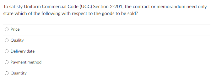 Solved To satisfy Uniform Commercial Code (UCC) Section | Chegg.com