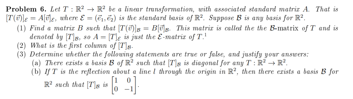Solved Problem 6. Let T : R2 -> R2 be a linear | Chegg.com