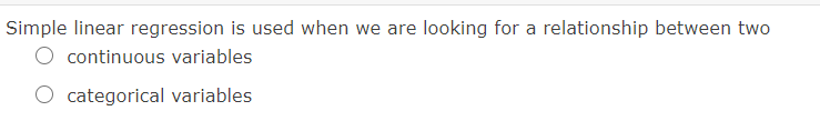 Solved Simple linear regression is used when we are looking | Chegg.com