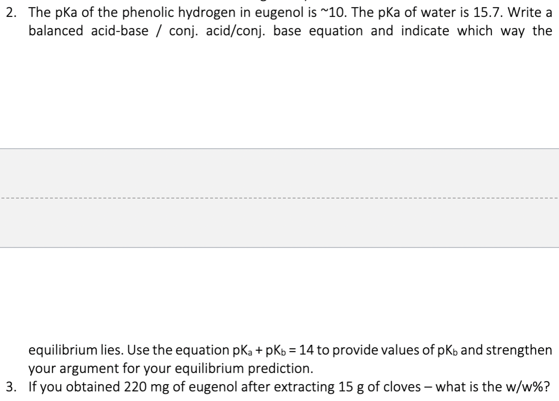 Solved 2. The pKa of the phenolic hydrogen in eugenol is | Chegg.com
