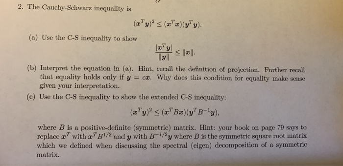 Solved 2. The Cauchy-Schwarz inequality is (a) Use the C-S | Chegg.com