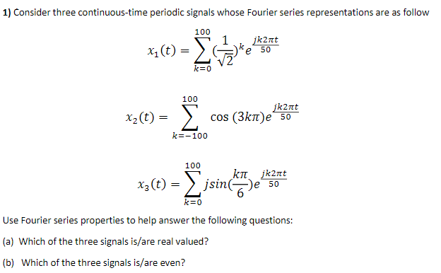 Solved 1) Consider three continuous-time periodic signals | Chegg.com