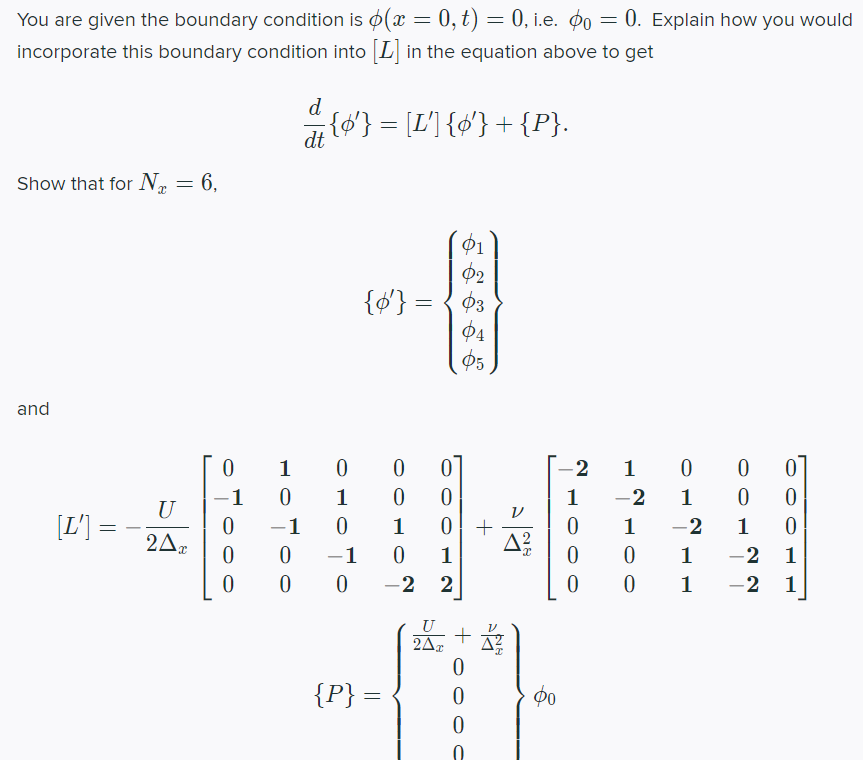 Solved - = You are given the boundary condition is $(x = | Chegg.com
