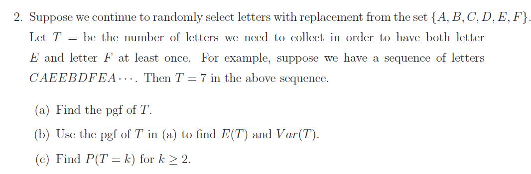 Solved Suppose we continue to randomly select letters with | Chegg.com