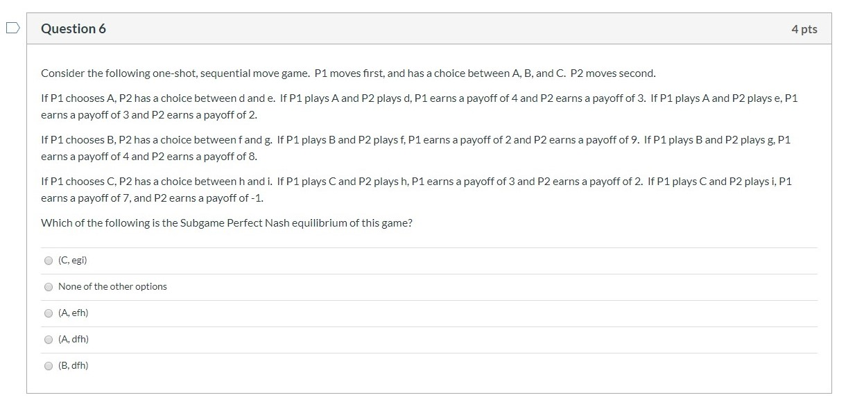 Solved Question 6 4 pts Consider the following one-shot, | Chegg.com