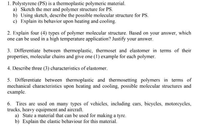 Solved 1. Polystyrene (PS) is a thermoplastic polymeric | Chegg.com