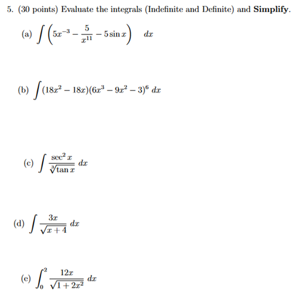 Solved 5. (30 points) Evaluate the integrals (Indefinite and | Chegg.com