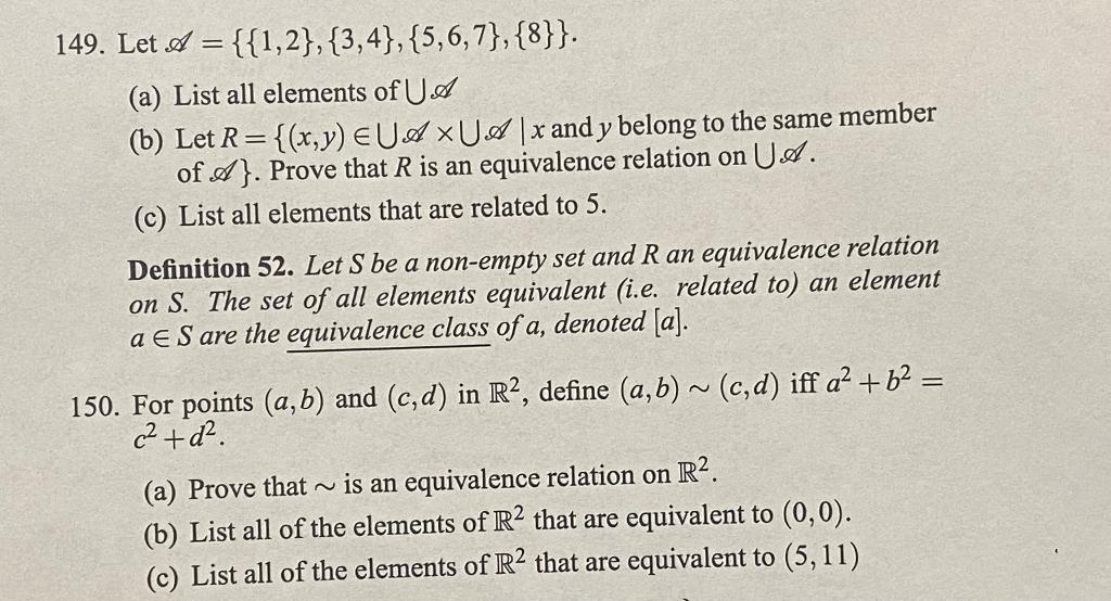 149. Let A={{1,2},{3,4},{5,6,7},{8}}. (a) List all | Chegg.com