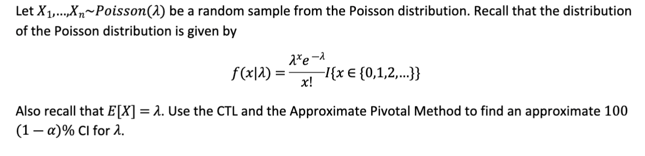 Solved Let X1,…,Xn∼ Poisson (λ) be a random sample from the | Chegg.com